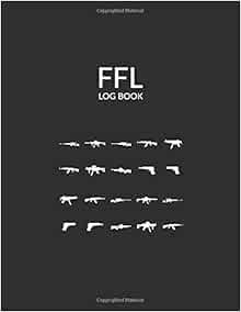 Amazon.com: FFL Log book - The Federal Firearms License: FFL Bound Book ...