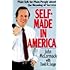 Self-Made in America: Plain Talk for Plain People about the Meaning of ...
