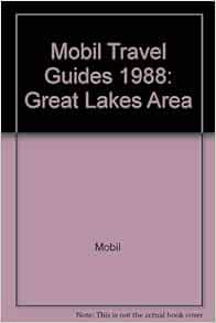 Mobil Travel Guides (Mobil Travel Guide: Northern Great Lakes): Mobil ...