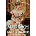 Matriarch: Queen Mary and the House of Windsor: Edwards, Anne ...