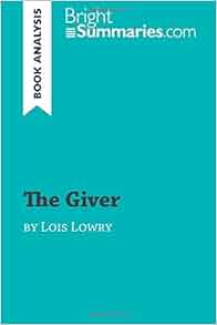 Amazon.com: The Giver by Lois Lowry (Book Analysis): Detailed Summary ...