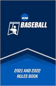 2022 NCAA Baseball Official College Rules Book | National Collegiate ...