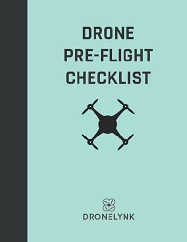 Drone Pre-Flight Checklist: For any commercial drone operation, a ...