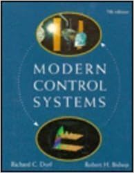 Modern Control Systems: Dorf, Richard C.; Bishop, Robert H ...