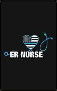ER Nurse Pocket Notebook: ER Nurse America: 9781976516726: Amazon.com ...