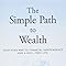 Buy The Simple Path to Wealth: Your Road Map to Financial Independence ...