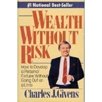 Wealth Without Risk: Givens, Charles: 9780517104378: Amazon.com: Books
