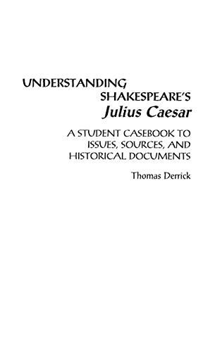 Amazon.com: Understanding Shakespeare's Julius Caesar: A Student ...