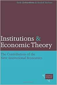 Institutions and Economic Theory: The Contribution of the New ...