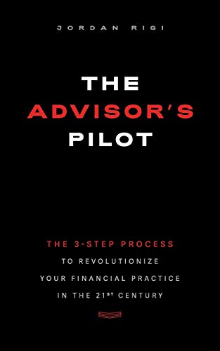 Amazon.com: The Advisor's Pilot: The 3-Step Process to Revolutionize ...