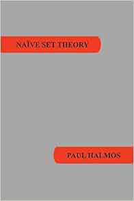 Naive Set Theory: Paul R. Halmos: 9781781394663: Amazon.com: Books