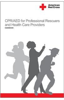 CPR/AED for the Professional Rescuers and Health Care Providers ...