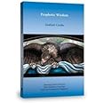 Prophetic Wisdom (Prophetic Equipping series, Volume 3): Graham Cooke ...