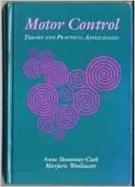 Motor Control: Theory and Practical Applications by Anne Shumway-Cook ...