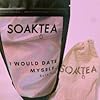 SOAKTEA"I Would Date Myself" Bath Tea Soak in Dubai - UAE | Whizz Tub Tea