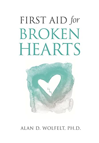 First Aid for Broken Hearts: Wolfelt, Dr. Alan: 9781617222818: Amazon ...
