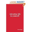Advertise Life to Yourself: Svati Singh: 9780993225109: Amazon.com: Books