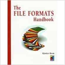 The File Formats Handbook: 9781850321170: Computer Science Books ...