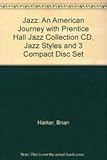 Jazz: An American Journey: Brian Harker: 9780130982612: Amazon.com: Books