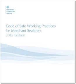 Code Of Safe Working Practices For Merchant Seafarers: The Stationery ...