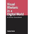 Amazon.com: Visual Rhetoric in a Digital World: A Critical Sourcebook ...