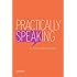 Practically Speaking: Language, Literacy, and Academic Development for ...