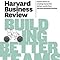 Harvard Business Review on Building Better Teams (Harvard Business ...