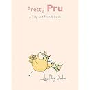 Pretty Pru: A Tilly and Friends Book: Polly Dunbar: 9780763642723 ...
