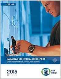 2015 Canadian Electrical Code, Part I: CSA Group: 0777517045632: Books ...