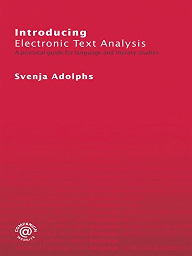 Introducing Electronic Text Analysis: A Practical Guide for Language and Literary Studies ...