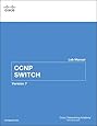 CCNP SWITCH Lab Manual (2nd Edition) (Lab Companion): 9781587134012: Computer Science Books ...