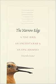 The Narrow Edge: A Tiny Bird, an Ancient Crab, and an Epic Journey ...