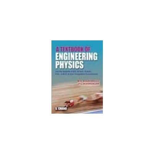 A Textbook of Engineering Physics: for B. E. , B. Sc.