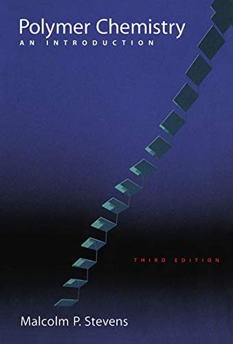 Polymer Chemistry: An Introduction: Stevens, Malcolm P.: 9780195124446 ...