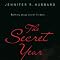 Amazon.com: The Secret Year: Hubbard, Jennifer: Books
