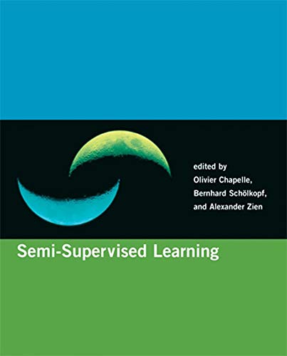 Semi-Supervised Learning (Adaptive Computation and Machine Learning ...