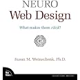 Neuro Web Design: What Makes Them Click?: Weinschenk, Susan ...