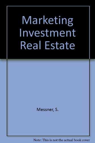 Marketing Investment Real Estate: Messner, Stephen D.: 9780135578933 ...