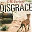 Amazon.com: Disgrace: A Novel (9780140296402): J. M. Coetzee: Books