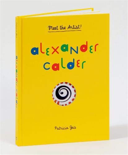 Alexander Calder: Meet the Artist: Geis, Patricia: 9781616892258 ...