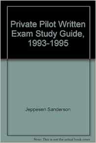 Private Pilot Written Exam Study Guide, 1993-1995: Sanderson, Jeppesen: 9780884871606: Amazon ...