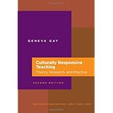 Culturally Responsive Teaching: Theory, Research, and Practice ...