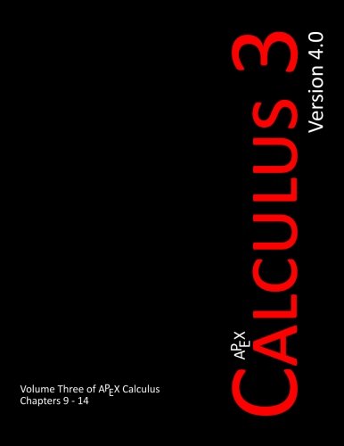 APEX Calculus 3 (APEX Calculus v4.0): Hartman, Dr. Gregory ...