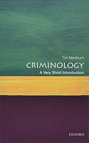 Criminology: A Very Short Introduction (Very Short Introductions ...