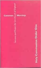 Common Worship: Holy Communion Order One Large Format (Common Worship ...