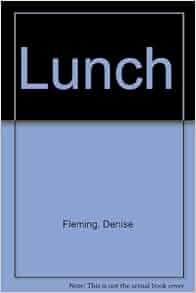 Lunch: Denise Fleming: 9780606095808: Amazon.com: Books