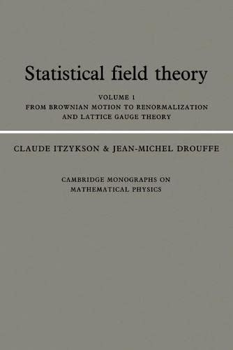 Statistical Field Theory: Volume 1, From Brownian Motion to ...