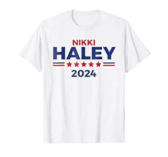 Amazon.com: Nikki Haley Shirt President 2024 Campaign T-Shirt: Clothing