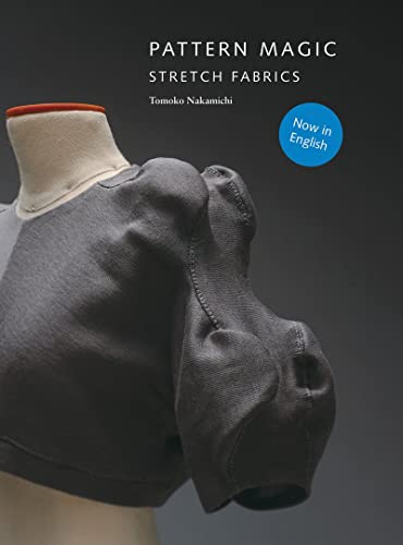 Pattern Magic: Stretch Fabrics (Part of the best-selling Japanese ...