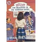 Help! I'm Trapped in My Sister's Body: Strasser, Todd: 9780590921671 ...